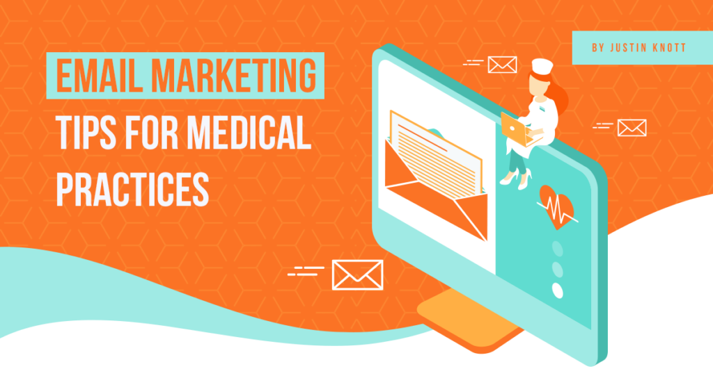 Healthcare Email Marketing Best Practices for Doctors | Medical ...