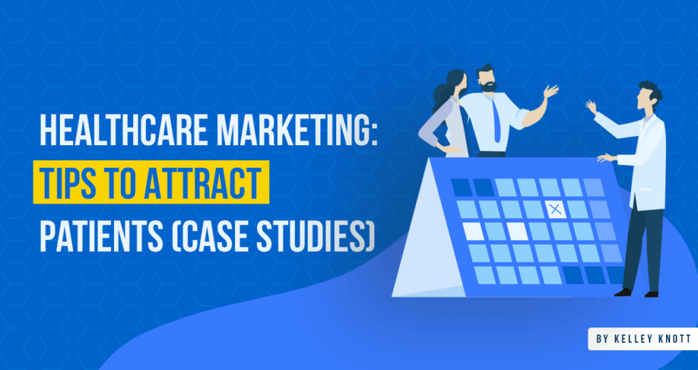 12 Top Medical Marketing Strategies 2023 | Medical Practice Marketing